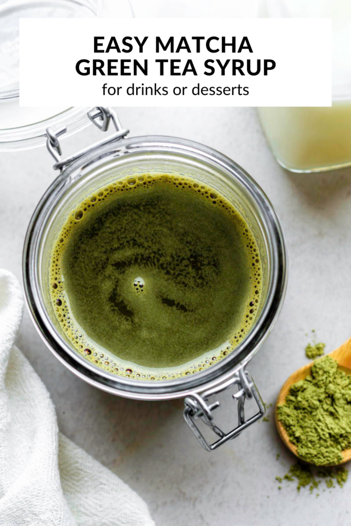 Matcha Syrup (Green Tea Simple Syrup) - Sunglow Kitchen
